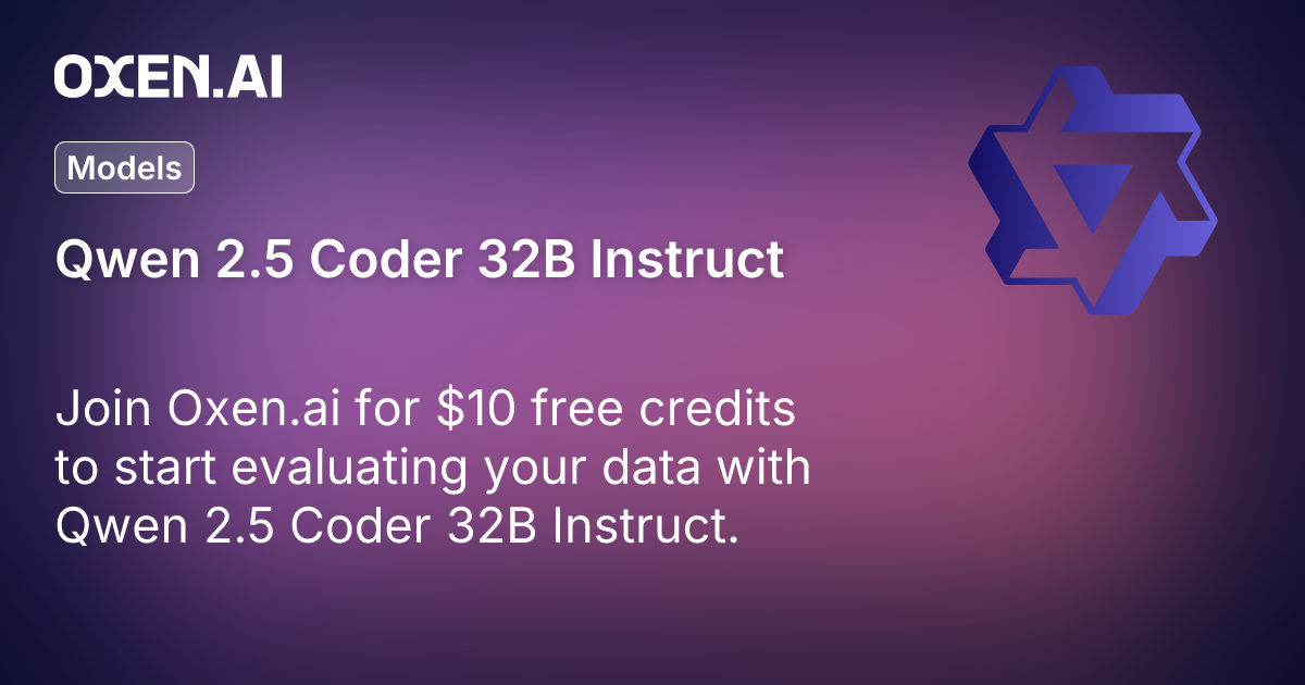 Run Qwen 2.5 Coder 32B Instruct on your data | Oxen.ai