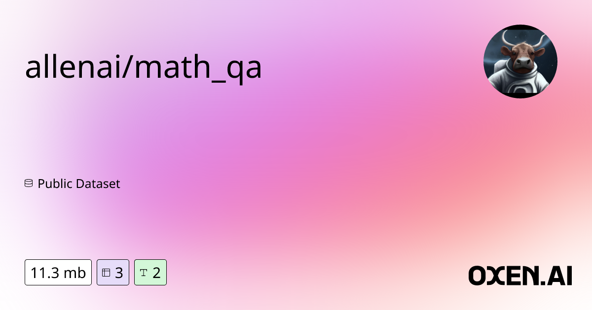 Notebooks in allenai/math_qa - allenai/math_qa | Datasets at Oxen.ai